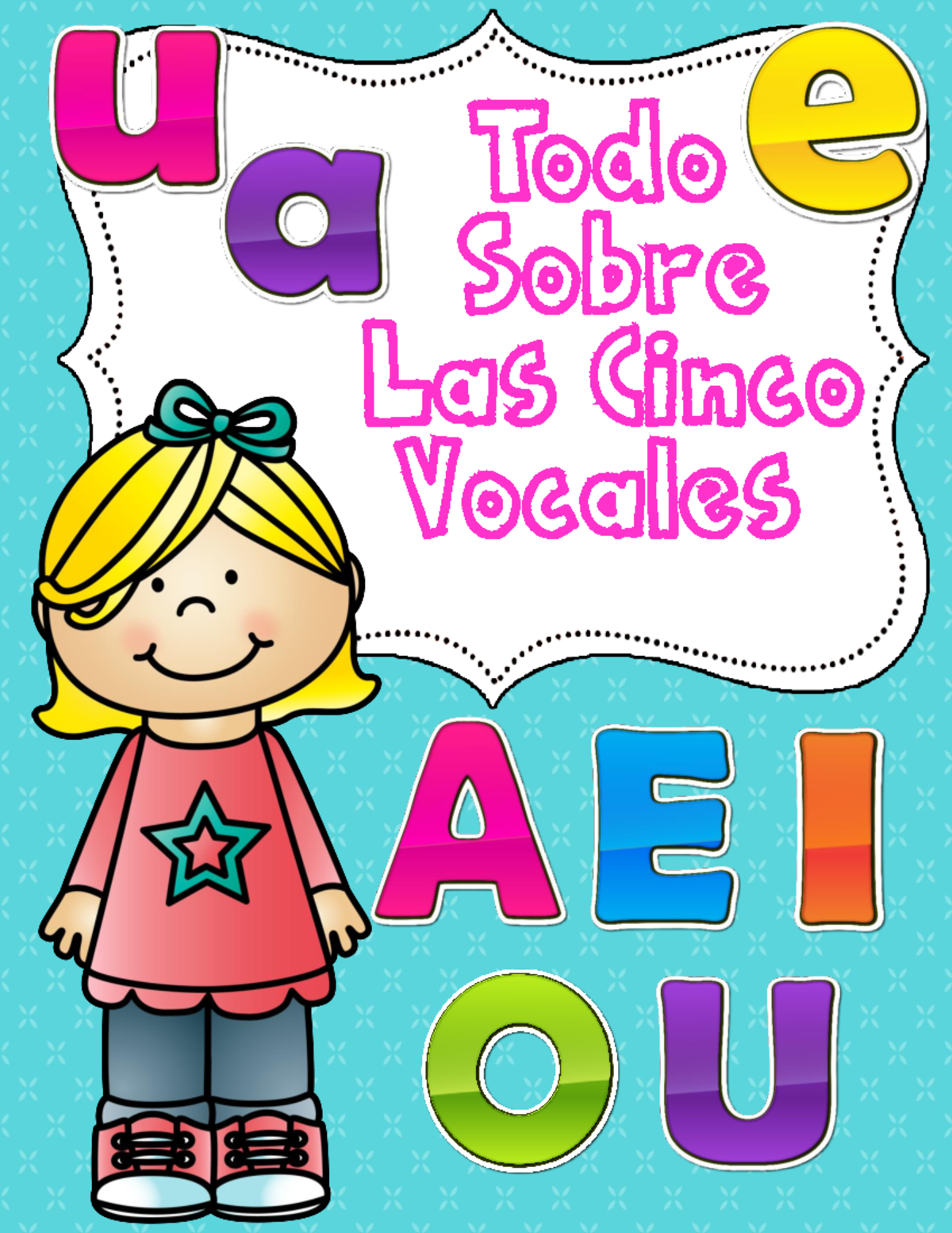 PR 01 Material todo sobre las vocales - Todo Sobre Las Cinco Vocales u ...