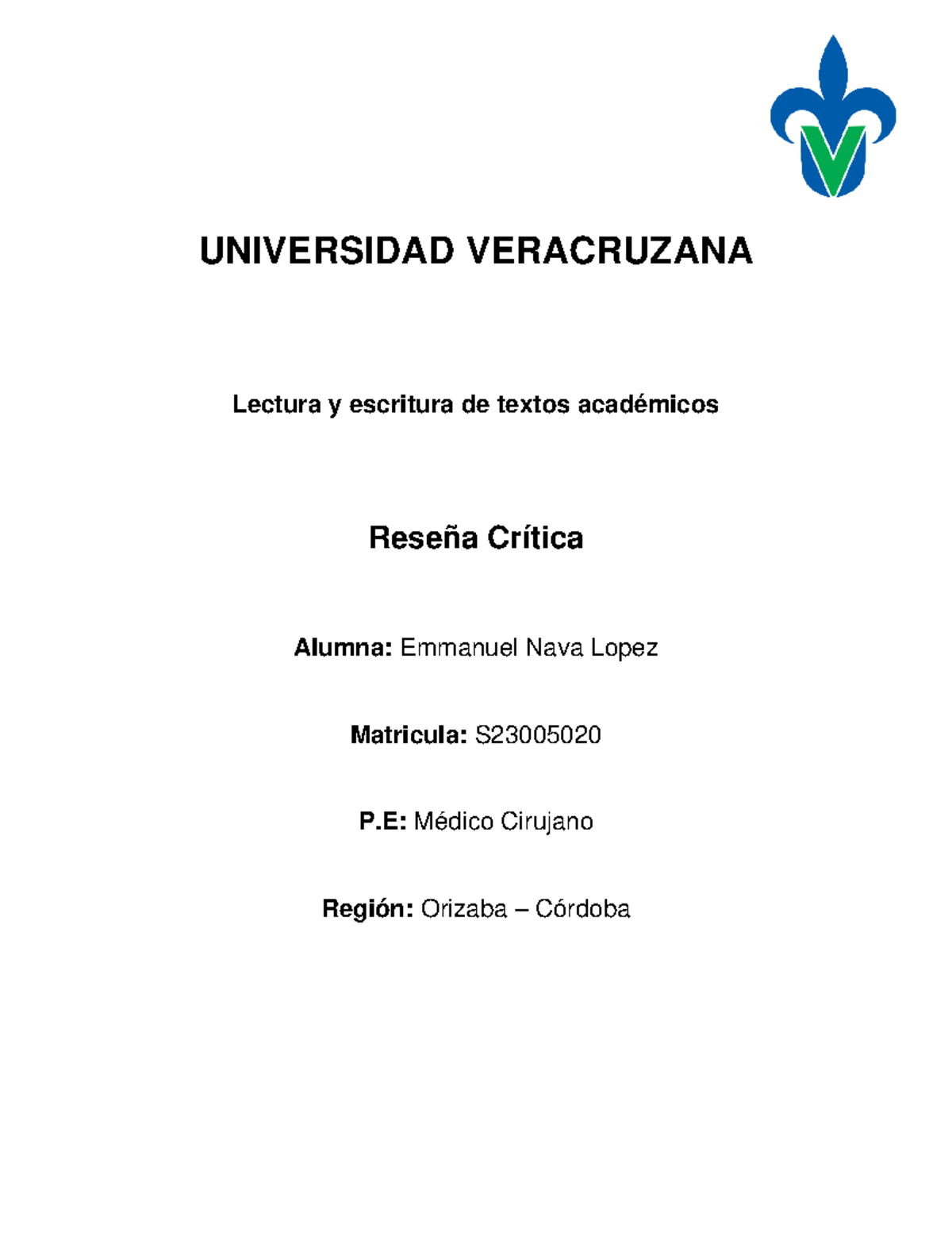 ACT09 Reseña Critica - UNIVERSIDAD VERACRUZANA Lectura y escritura de textos académicos Reseña ...