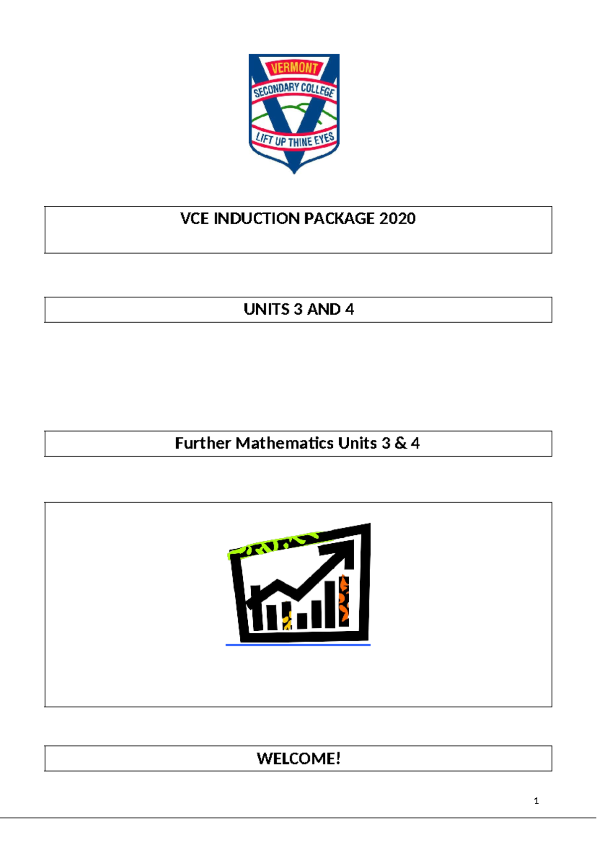 VCE Induction Package Further Maths - WELCOME! 2 Dear students, Welcome ...