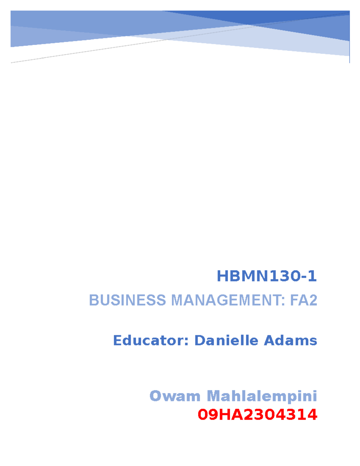 FA 2 BM - Owam Mahlalempini 09HA Educator: Danielle Adams HBMN130 ...