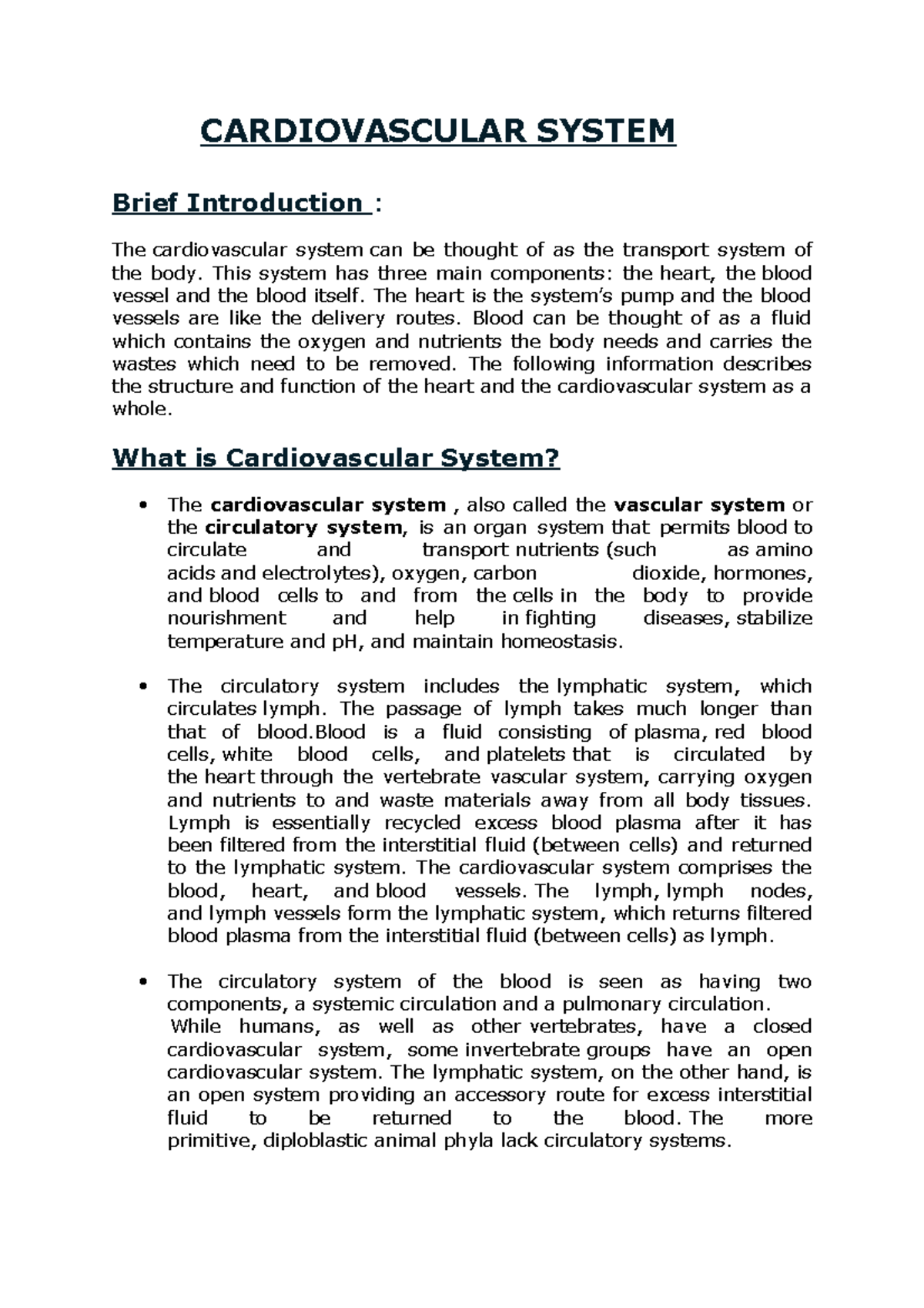 Cardiovascular - This system has three main components: the heart, the ...