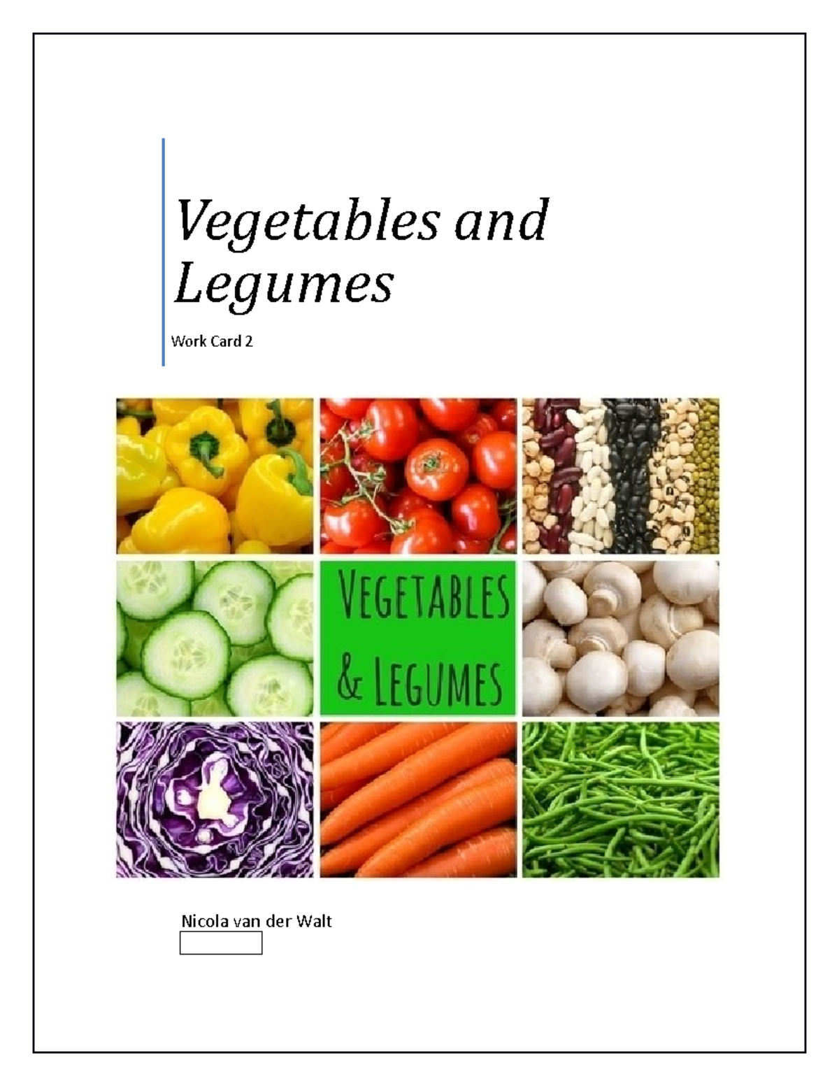 Foods Work Sheet Vegetables and Legumes Nicola vd Walt 2018 070942 ...