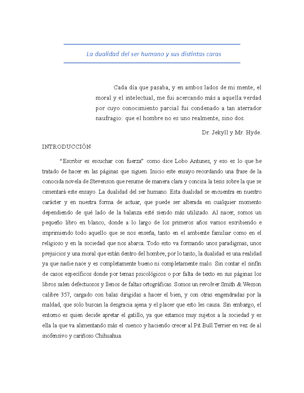 Dualidad Humana - La dualidad del ser humano y sus distintas caras Cada ...