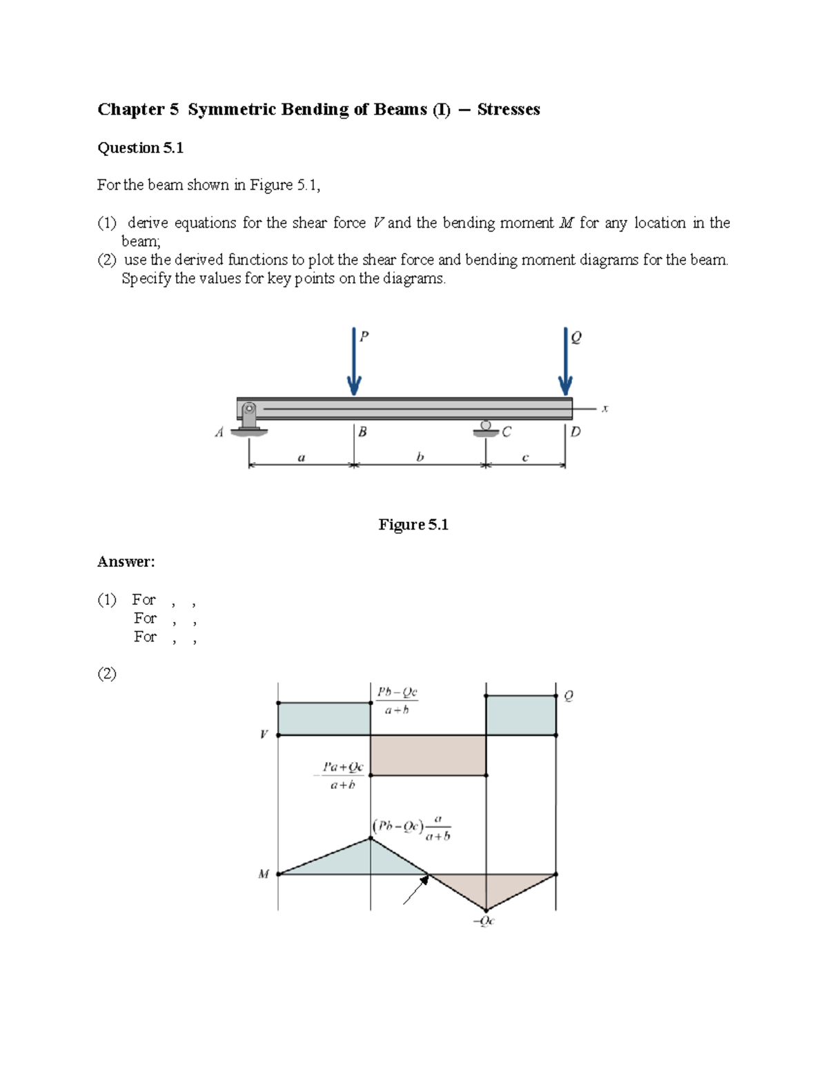 Chapter 5 Exercises - Chapter 5 Symmetric Bending of Beams (I) Stresses Question 5. For the beam ...