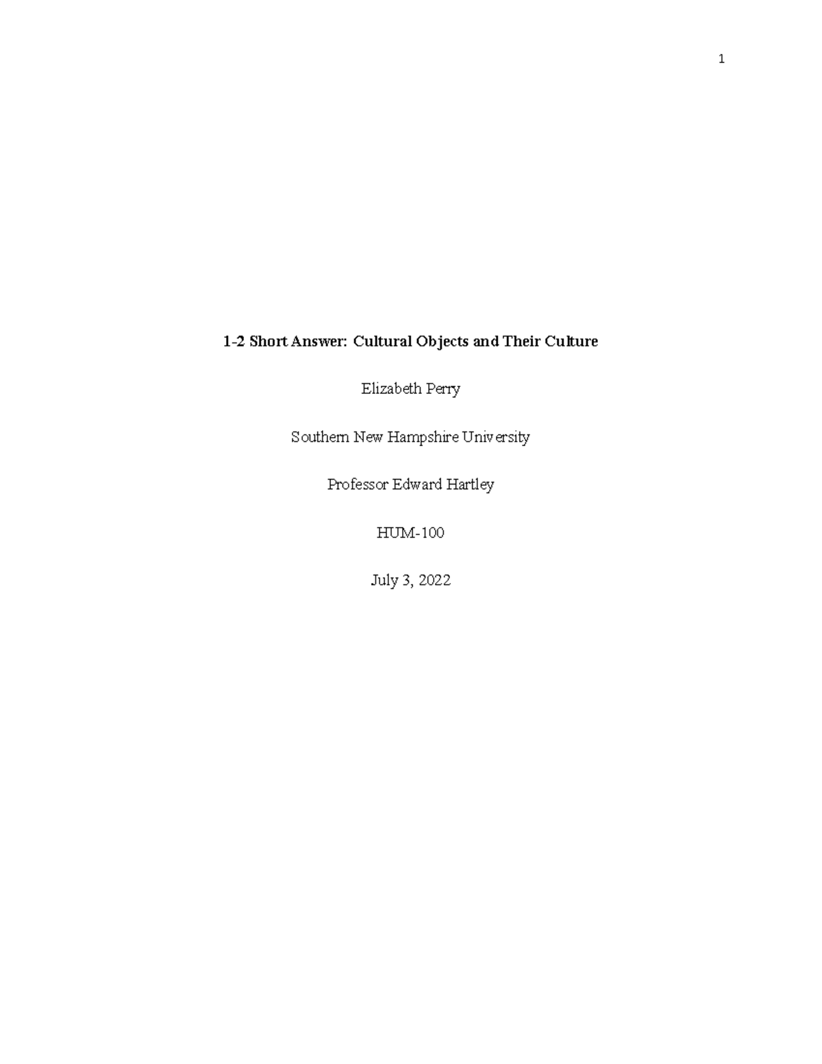 Module 1 Culture assignment - 1 1-2 Short Answer: Cultural Objects and ...