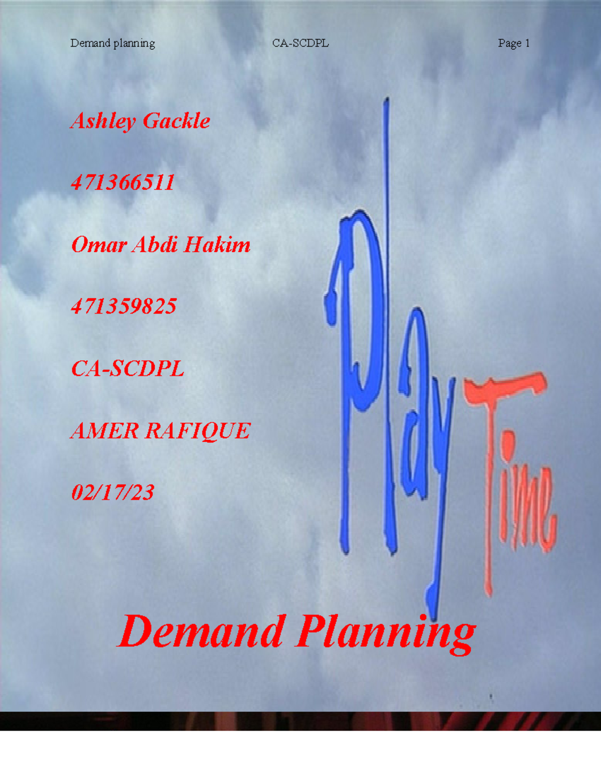 Playtime case study - Demand planning CA-SCDPL Page 1 Ashley Gackle ...