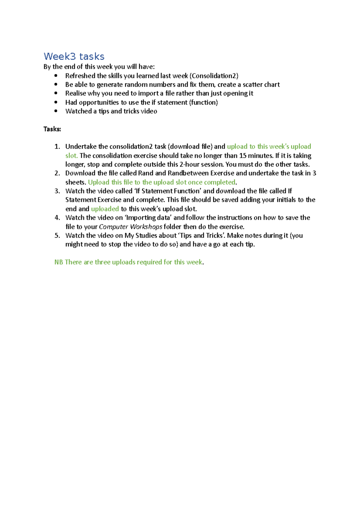 Week3 tasks - data handling exercise - Week3 tasks By the end of this ...