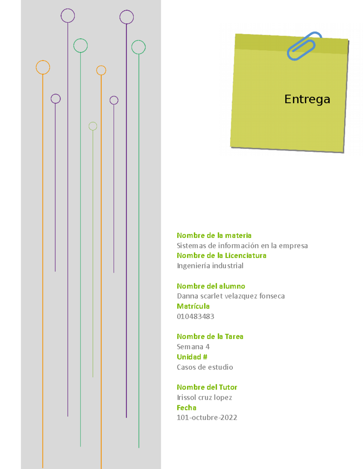Semana 4 - Nombre de la materia Sistemas de información en la empresa Nombre de la Licenciatura ...