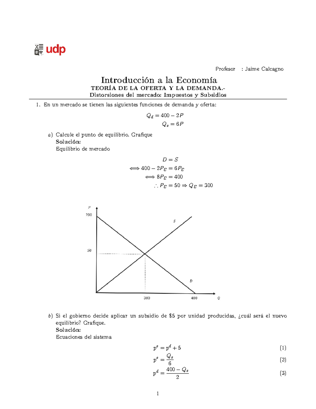 Pauta-guía4-Economía - Profesor : Jaime Calcagno Introducción a la Economía TEORÍA DE LA OFERTA ...
