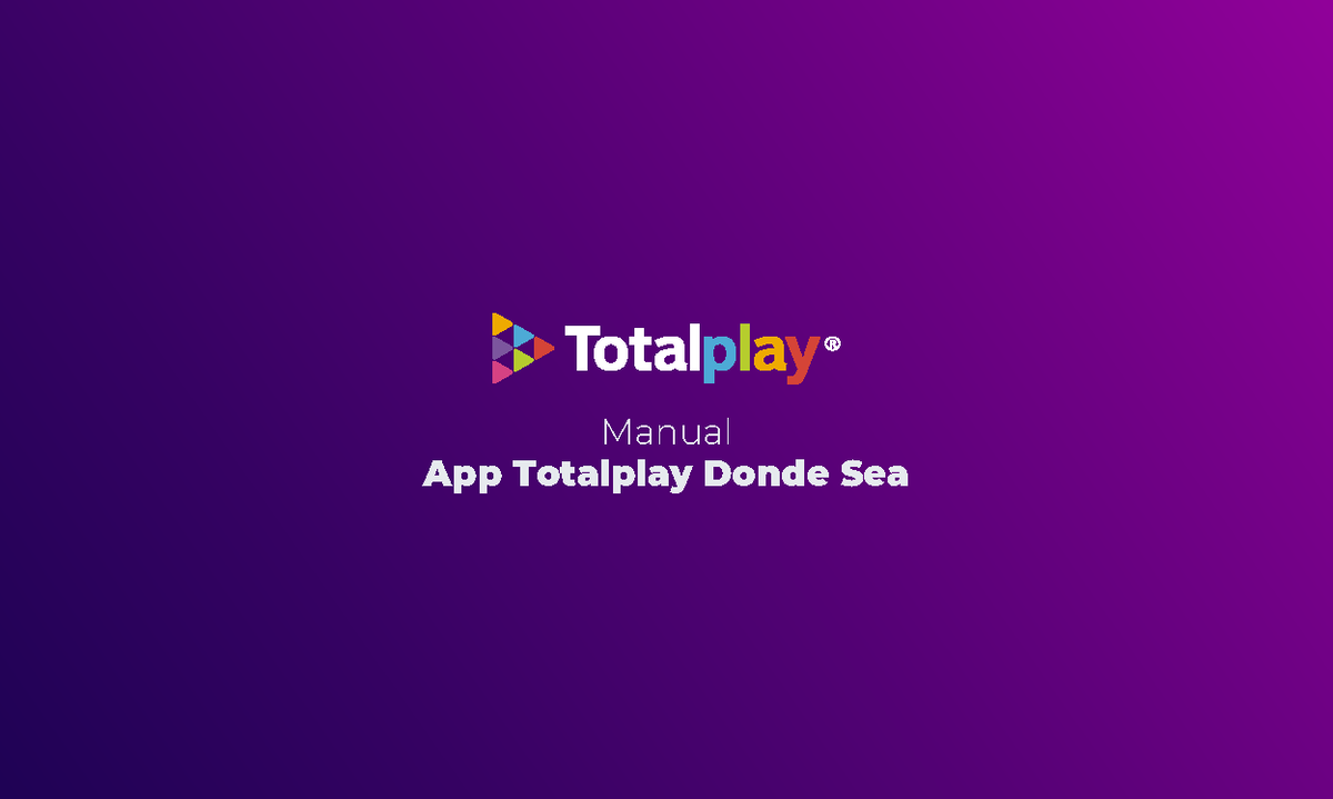 Manual totalplay donde sea - Manual App Totalplay Donde Sea Ver tu programación favorita desde ...