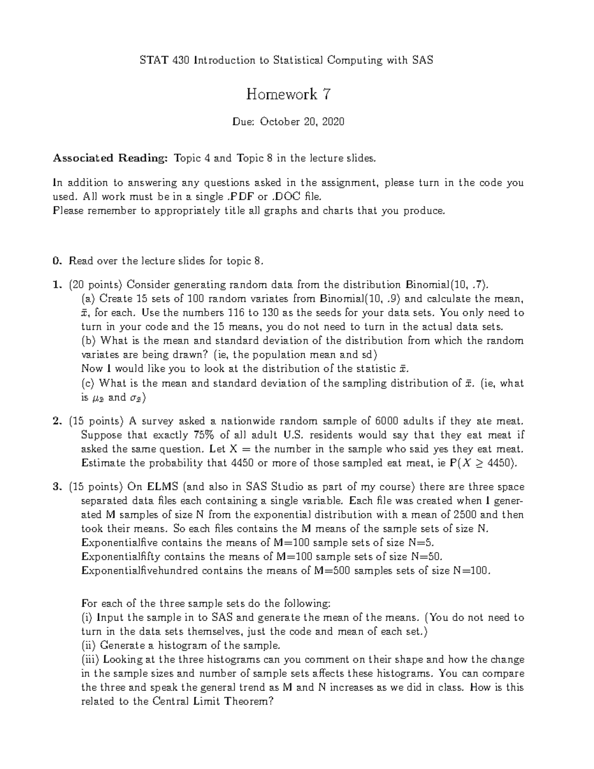 Homework 7Fall2020 - STAT 430 Introduction to Statistical Computing with SAS Homework 7 Due ...