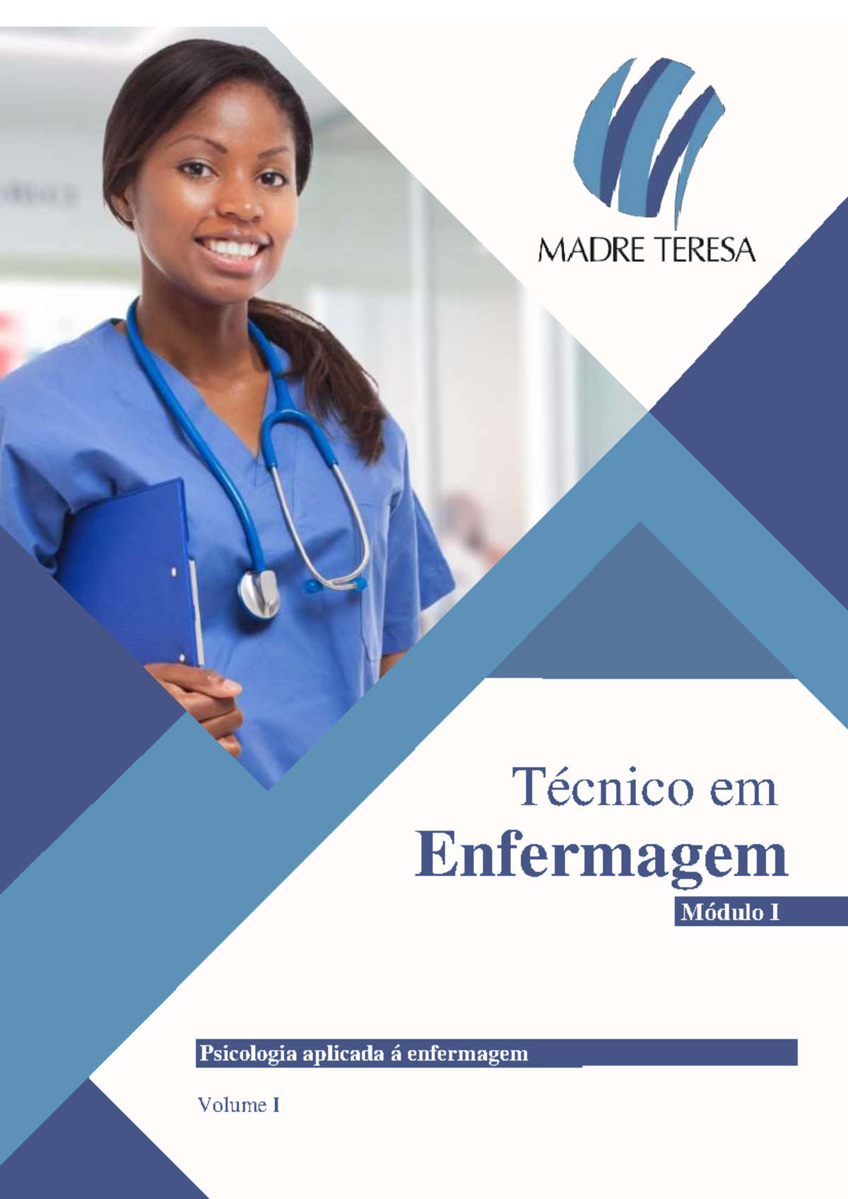 Texto 1 - Hjjjj - Técnico em Enfermagem Módulo I Psicologia aplicada á enfermagem Volume I - Studocu