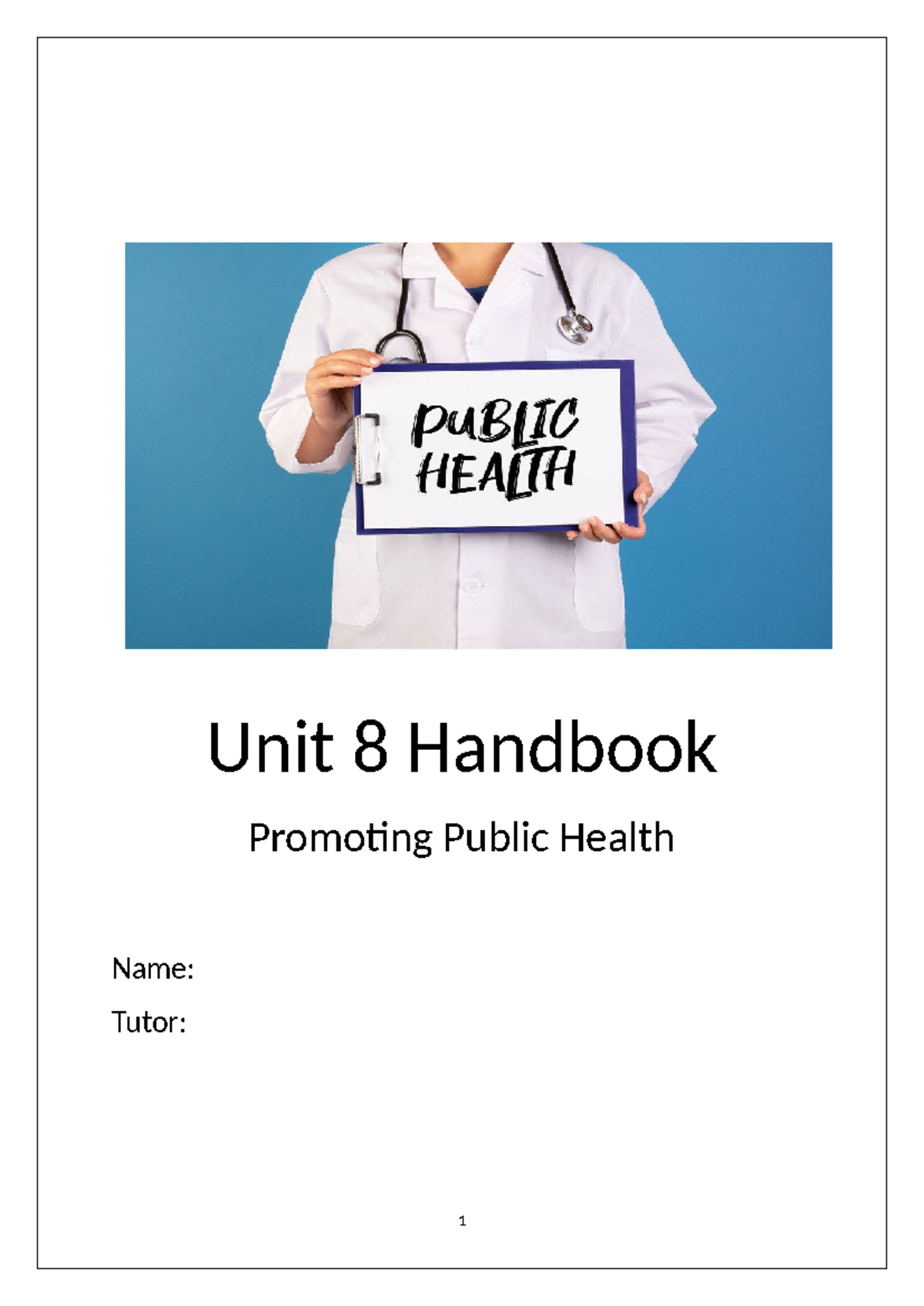 Unit 8 Student Handbook - Unit 8 Handbook Promoting Public Health Name ...