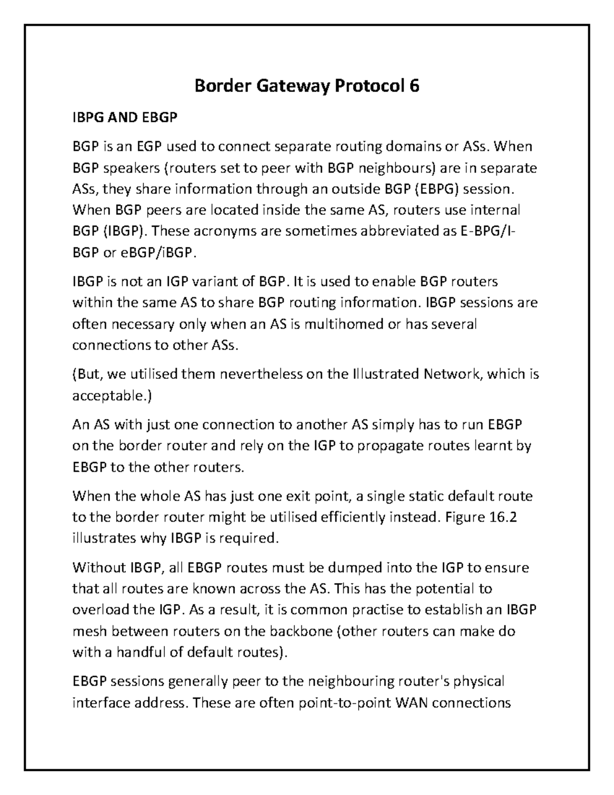 Border Gateway Protocol 6 - When BGP speakers (routers set to peer with ...