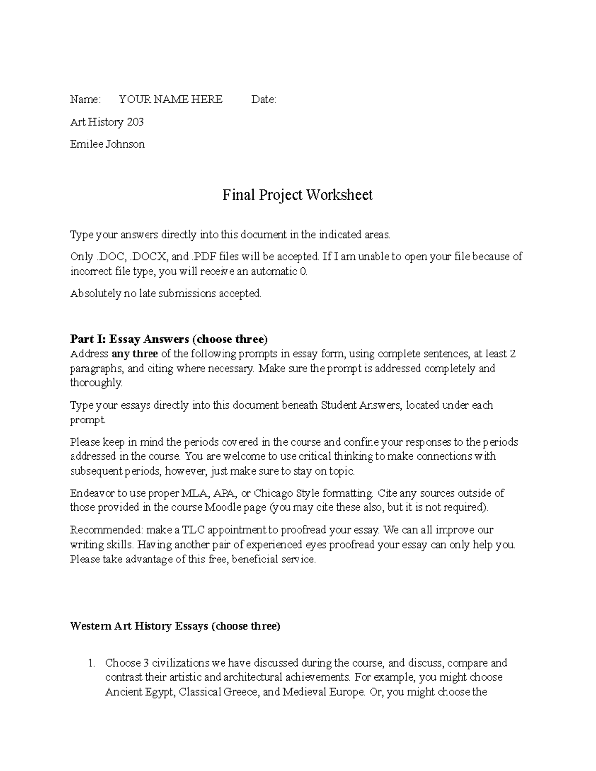 Art 203 Final Project - Name: YOUR NAME HERE Date: Art History 203 ...