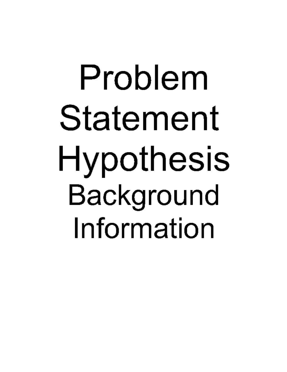 Science Project - Problem Statement Hypothesis Background Information ...
