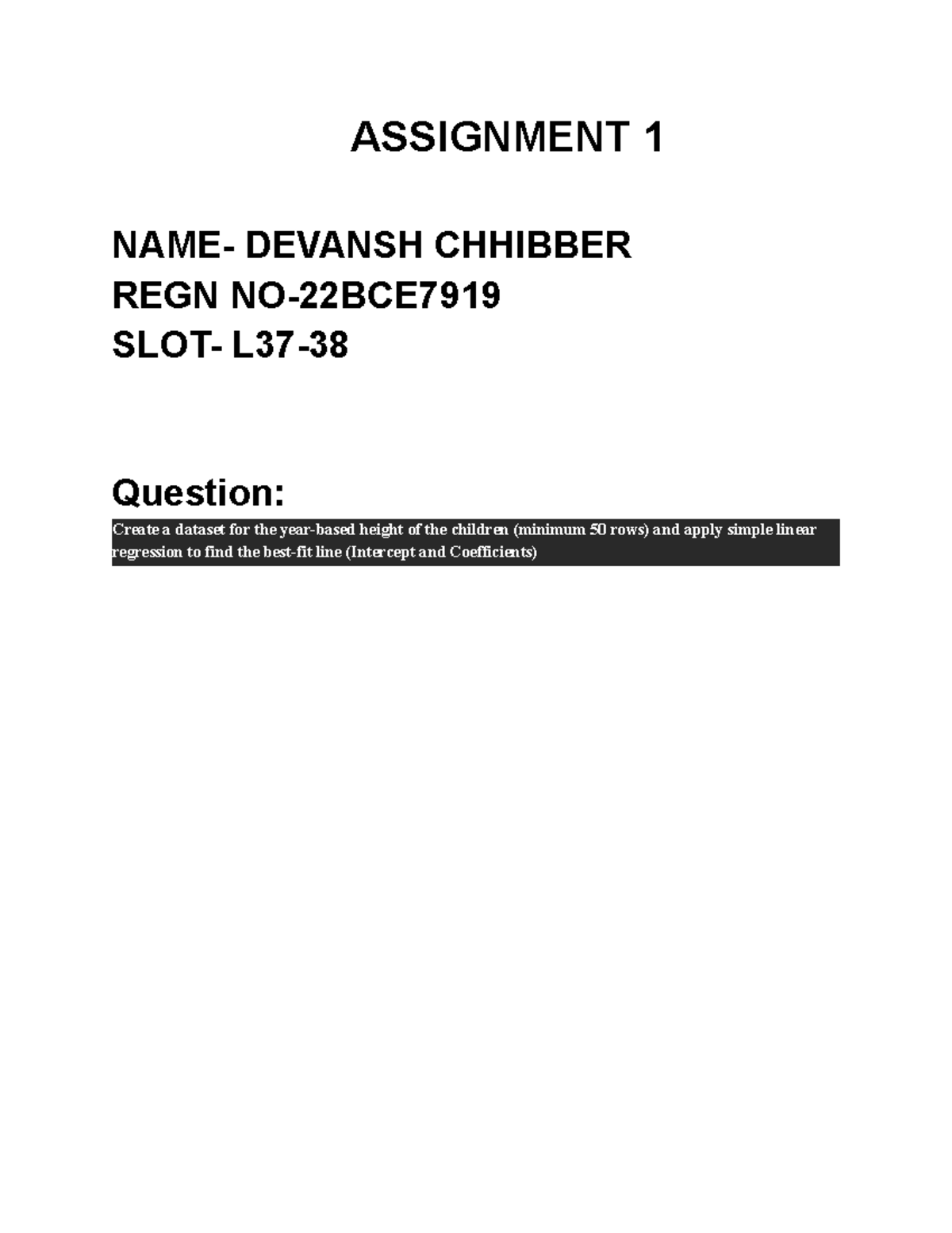 22bce7919 ML assgi - Machine Learning - ASSIGNMENT 1 NAME- DEVANSH ...