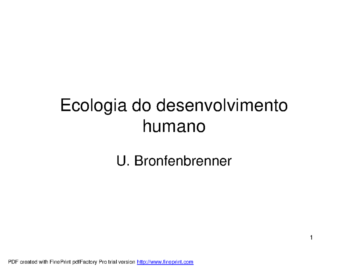 Ecologia do desenvolvimento humano - Bronfenbrenner 2 A abordagem sistêmica de Bronfenbrenner ...