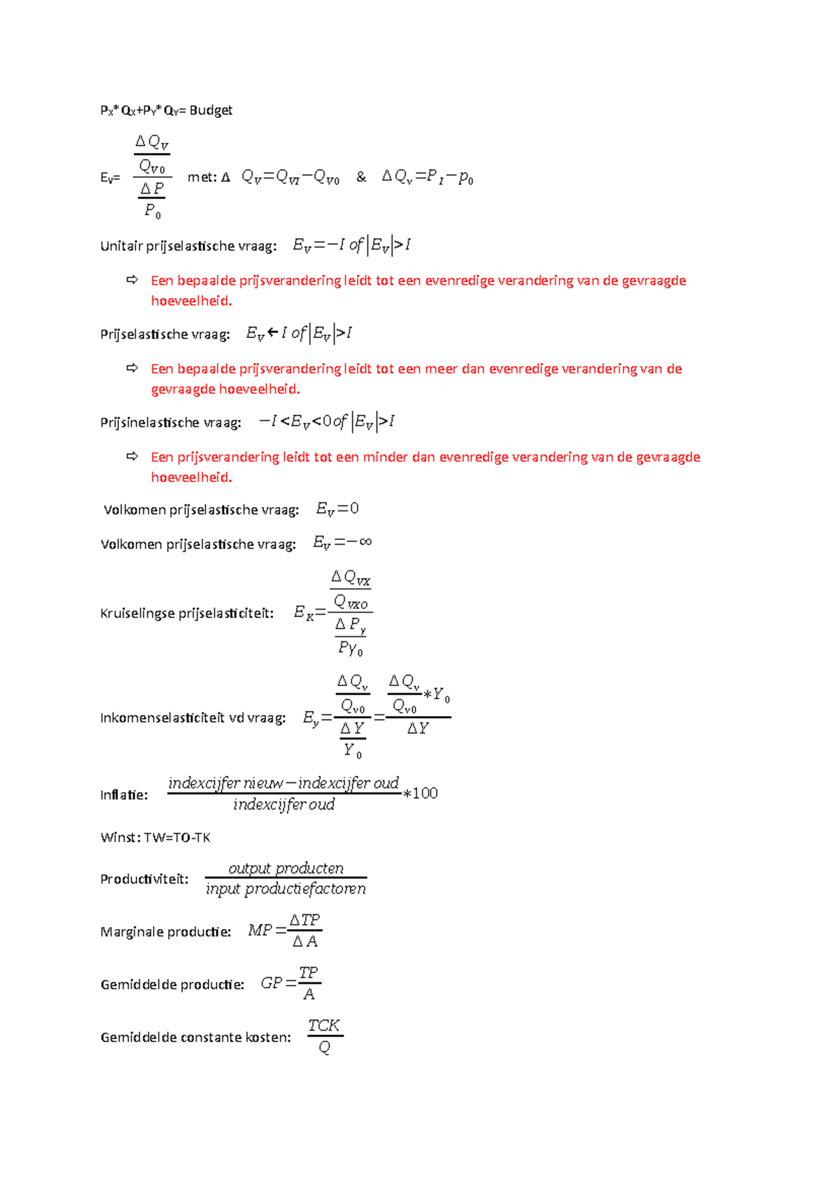 Formules Economie - PXQX+PYQY= Budget EV= ∆QV QV 0 ∆P P 0 met: ∆ QV=QVI ...