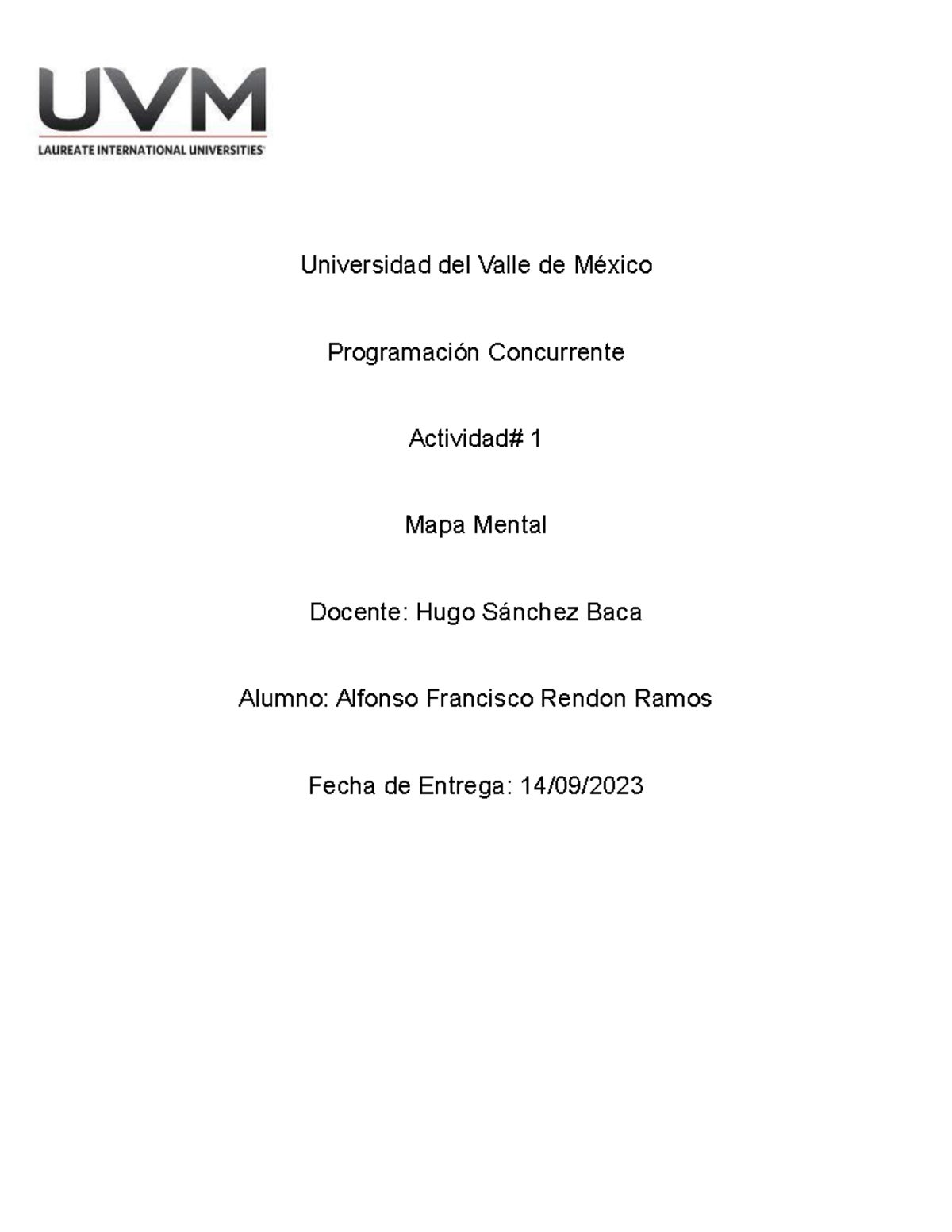 Actividad#1 Programación concurrente - Universidad del Valle de México Programación Concurrente ...