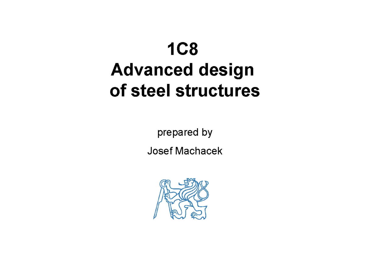 C8 Advanced design of steel structures p - 1C Advanced design of steel ...