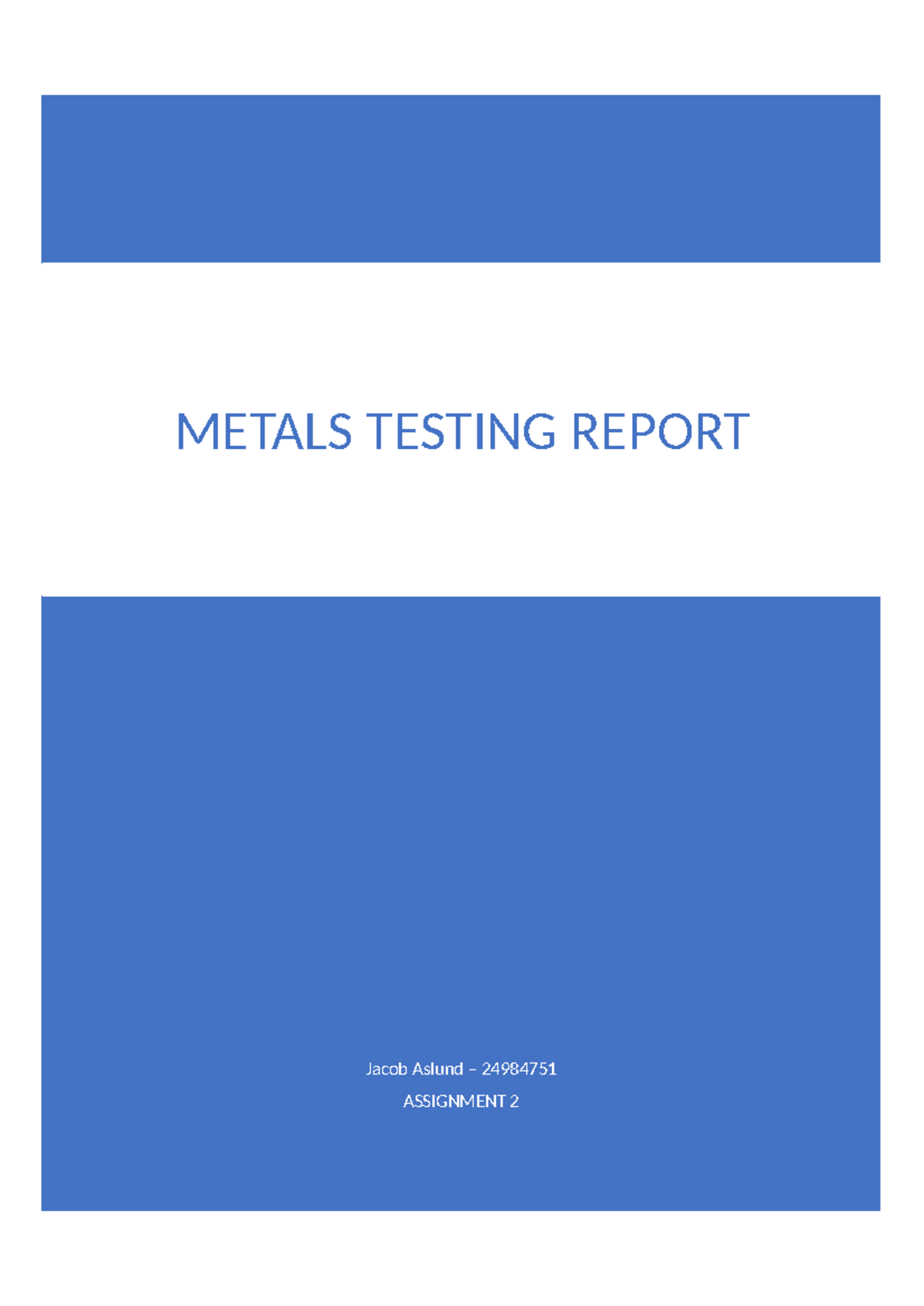 Metals Testing Data - uni - Jacob Aslund – 24984751 ASSIGNMENT 2 METALS ...