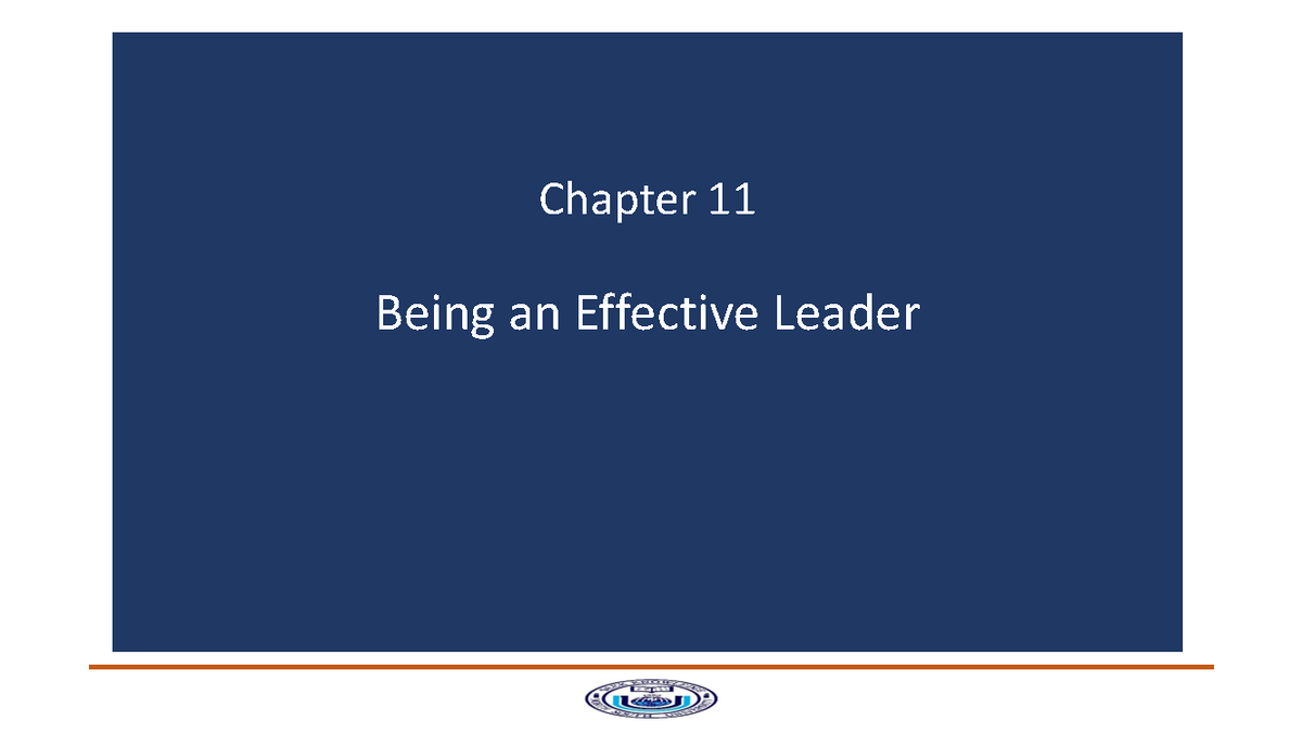 Being an Effective Leader - Chapter 11 Being an Effective Leader ...
