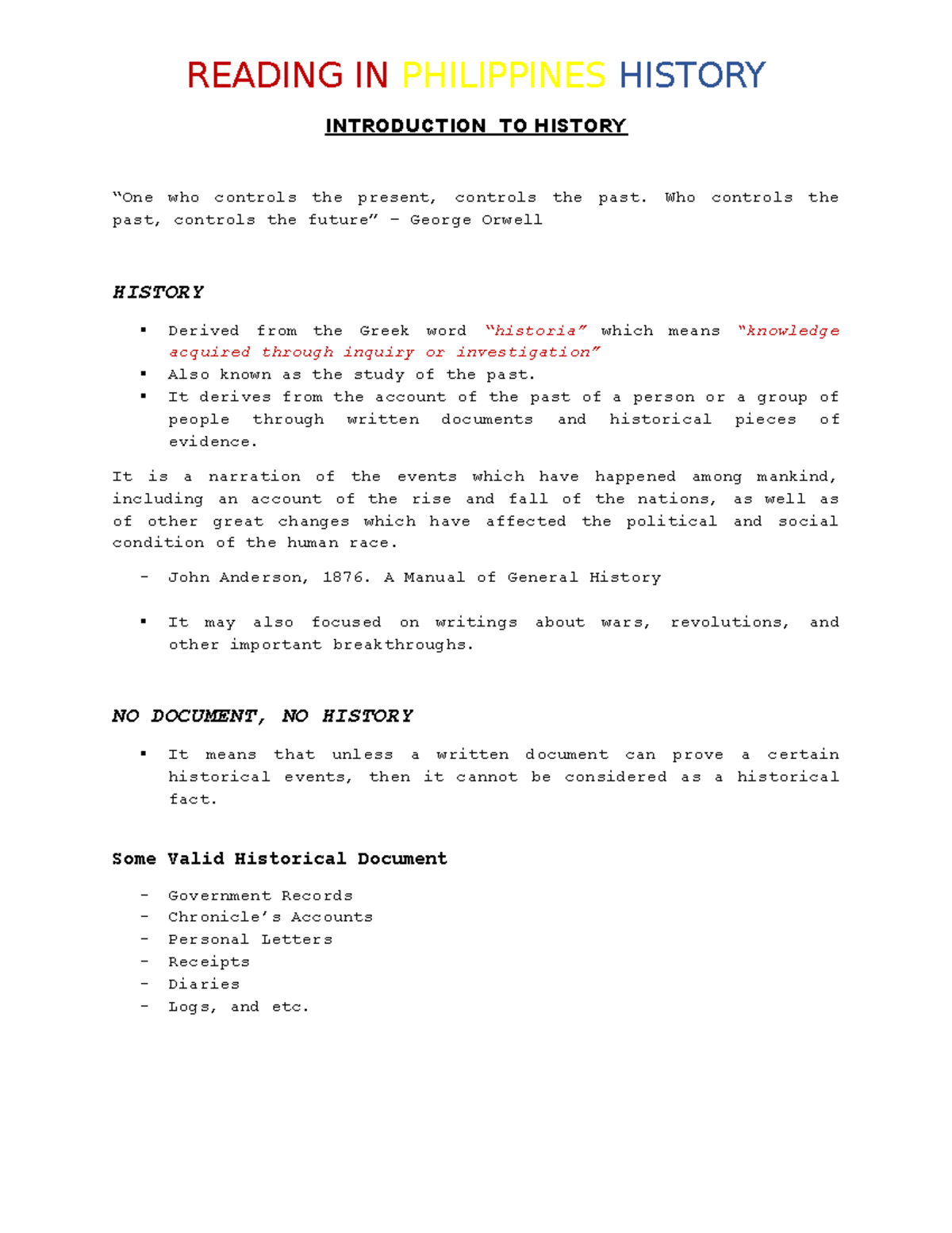 Introduction-TO- History - INTRODUCTION TO HISTORY “One who controls ...