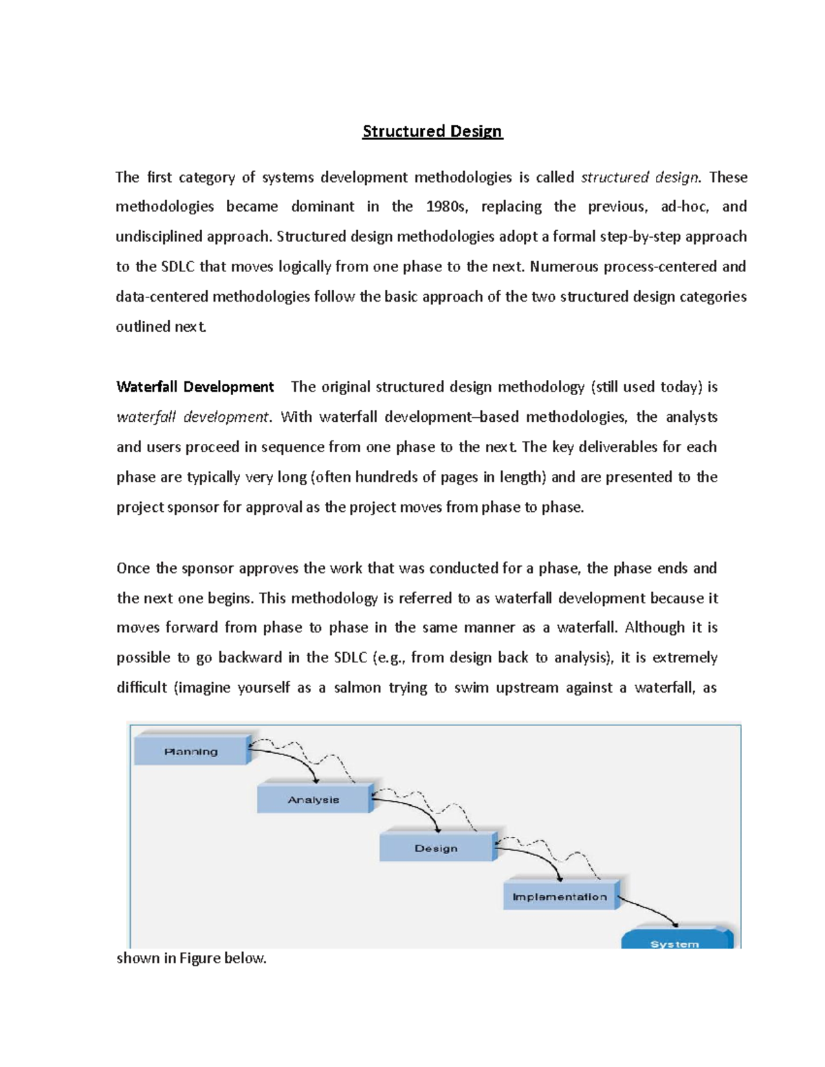 Structured Design - Structured Design The first category of systems ...