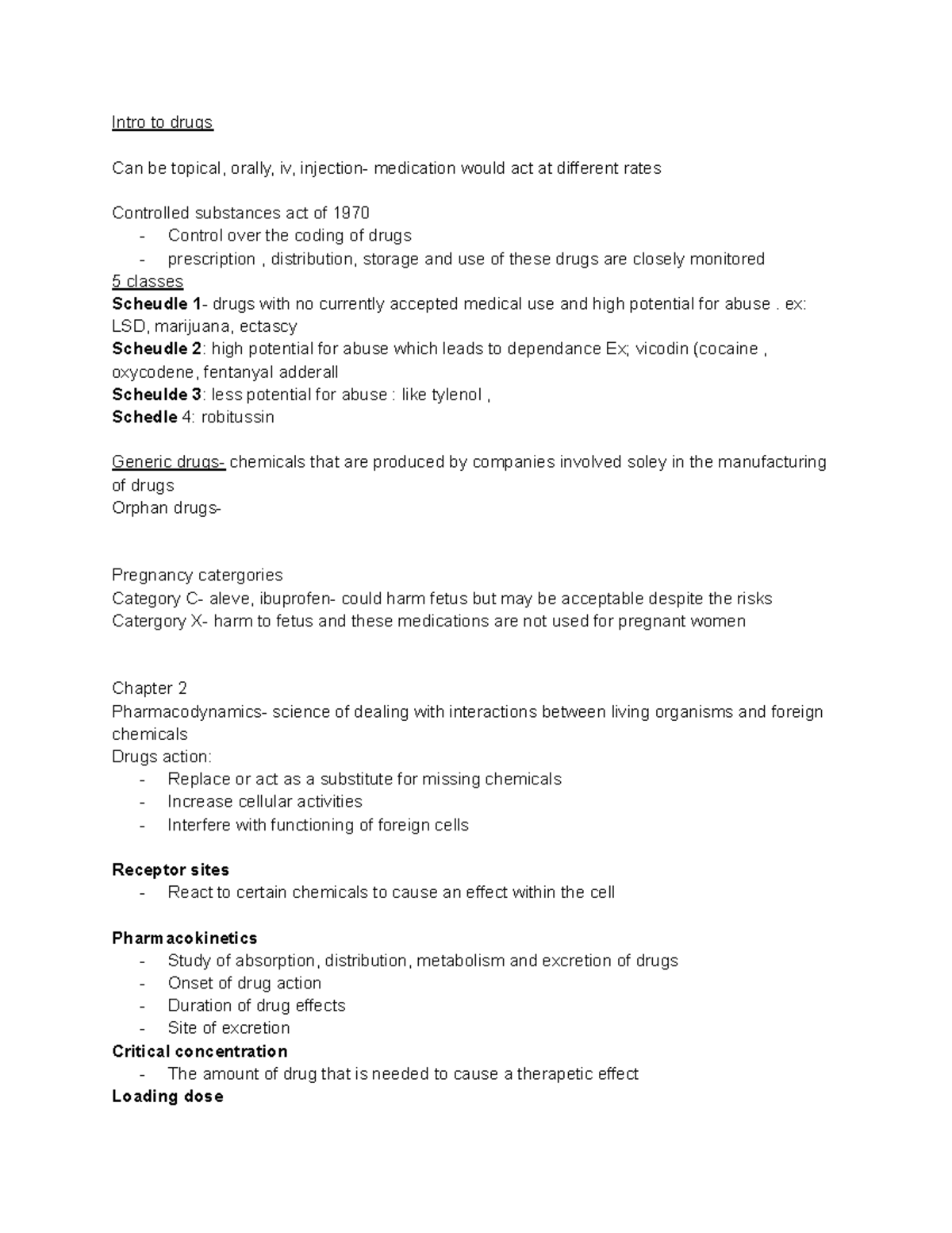 Pharmacology lecture notes - Intro to drugs Can be topical, orally, iv ...