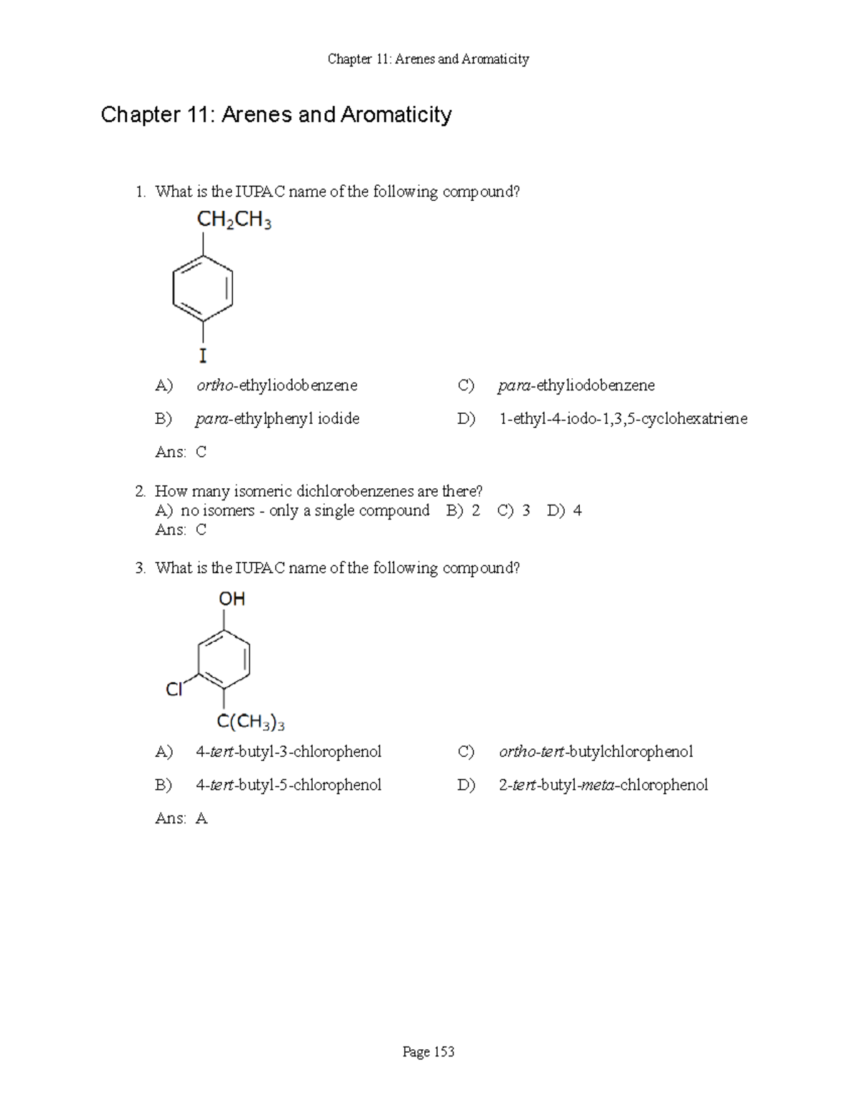 Chapter 11 carey - Chapter 11: Arenes and Aromaticity What is the IUPAC name of the following ...