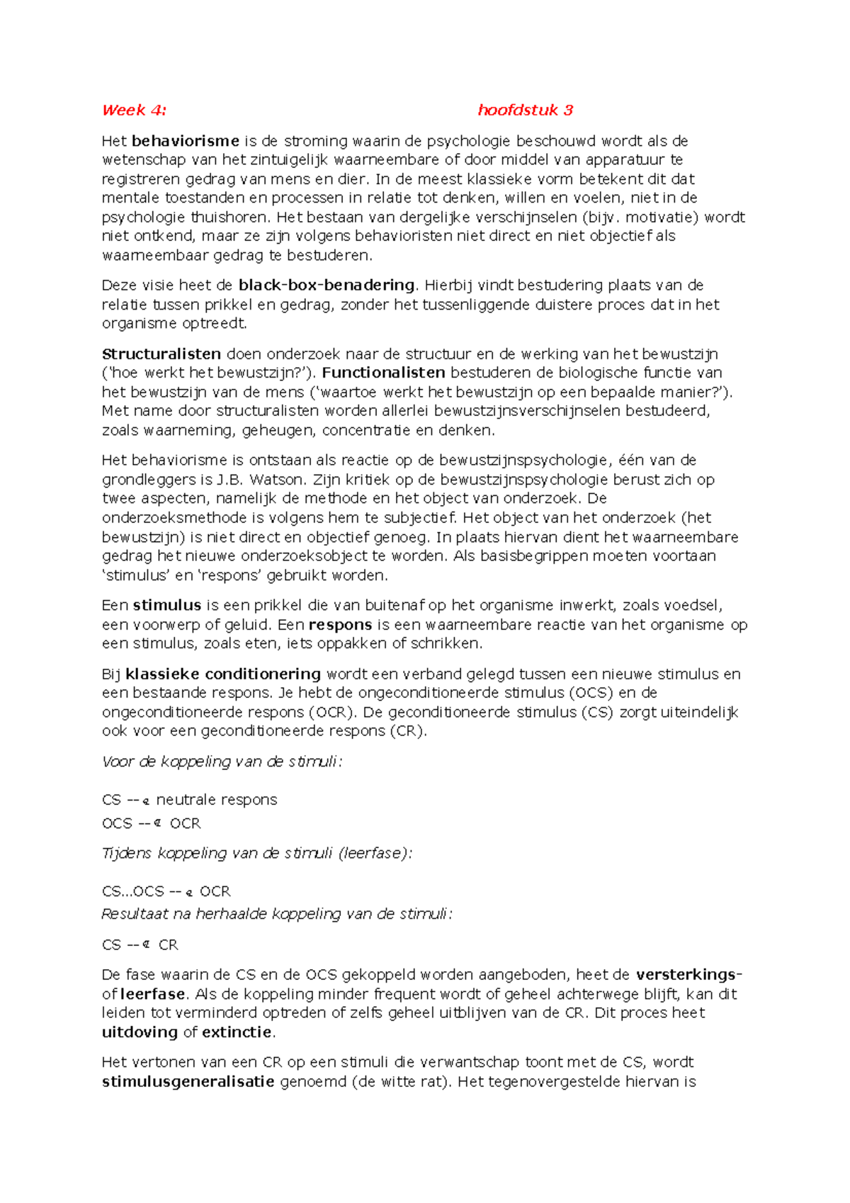 Hoofdstuk 3 - hfst 3 - Week 4: hoofdstuk 3 Het behaviorisme is de ...