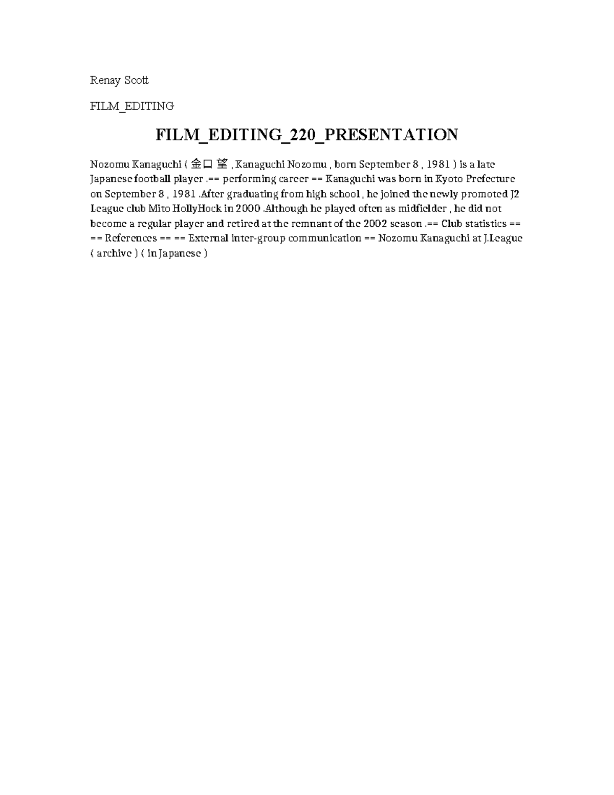 FILM Editing 220 Presentation - Renay Scott FILM_EDITING FILM_EDITING ...