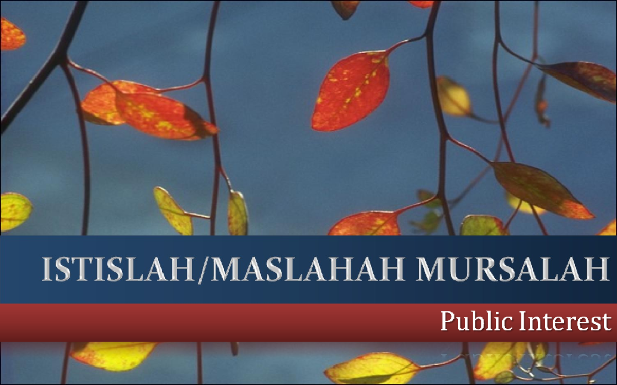 384740 Topic 5 - Maslahah Mursalah - Definition • Taken from the root ...