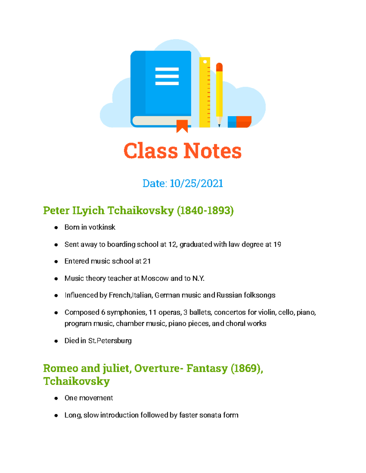 Music History Class Notes - Class Notes Date: 10/25/ Peter ILyich ...