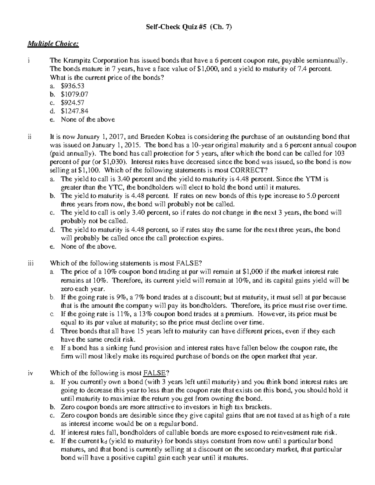 Self-Check Quiz #5 (Ch. 7) FINC 341 - Self-Check Quiz #5 (Ch. 7) Multiple Choice: i The Krampitz ...