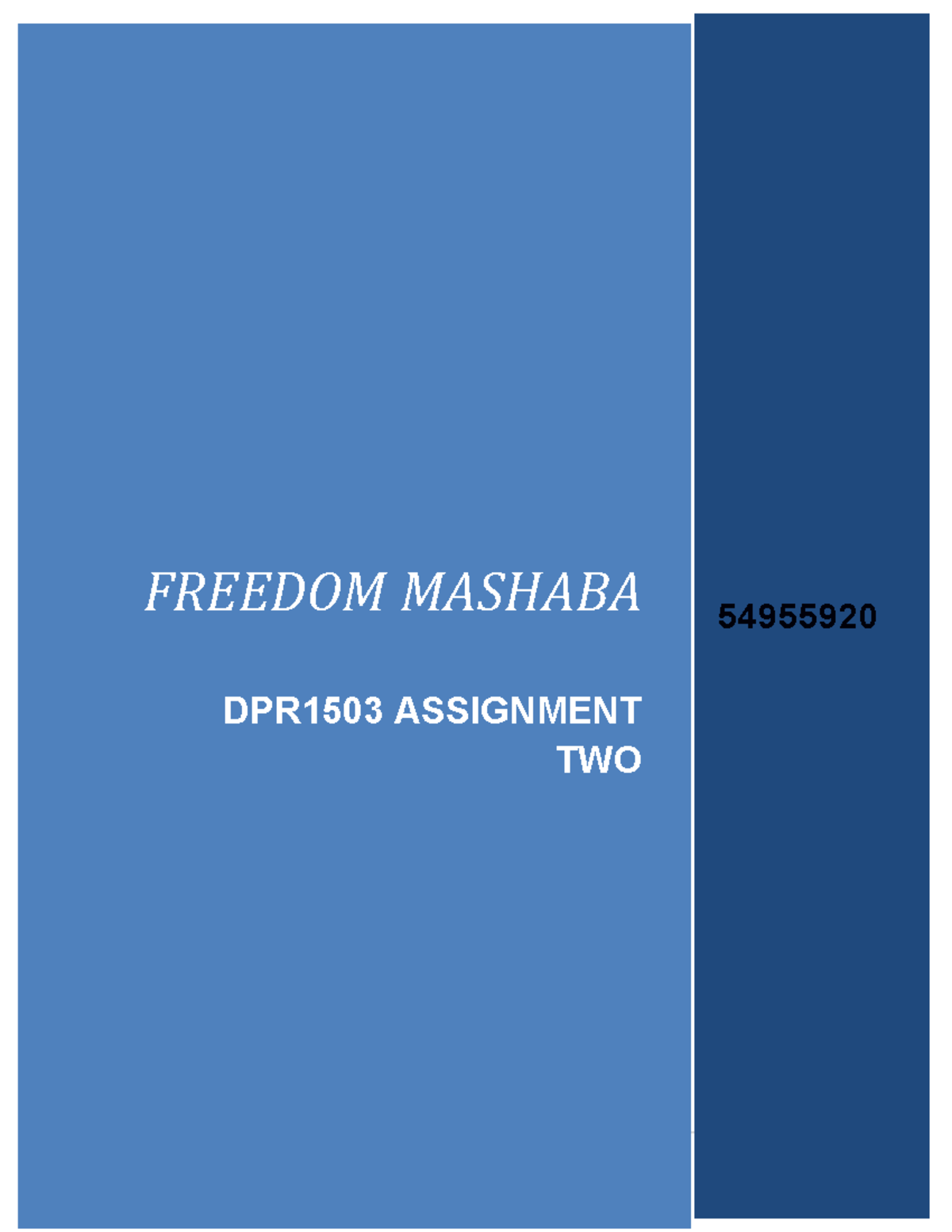 DPR1503 assignment two - 0 | P a g e FREEDOM MASHABA DPR1503 ASSIGNMENT ...