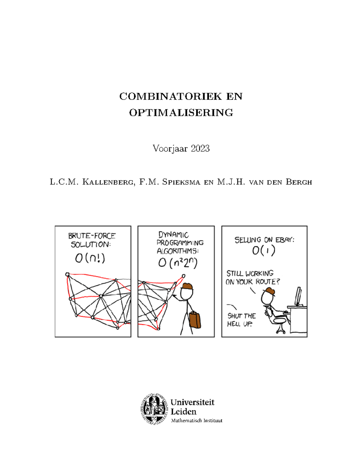 Dictaat - COMBINATORIEK EN OPTIMALISERING Voorjaar 2023 L.C. Kallenberg ...