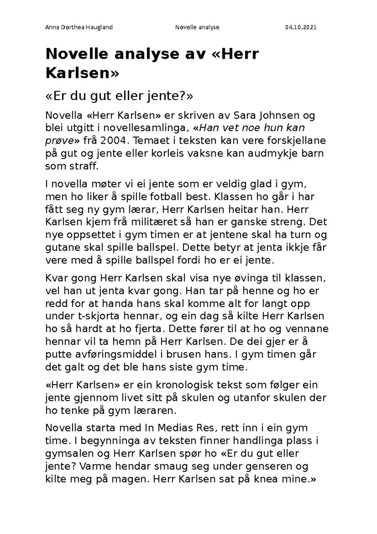 Norsk Novelle analyse - Anna Dorthea Haugland Novelle analyse 04. Novelle analyse av «Herr ...