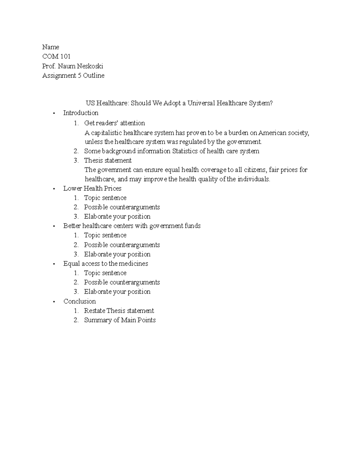 Assignment 5 Outline - Name COM 101 Prof. Naum Neskoski Assignment 5 ...