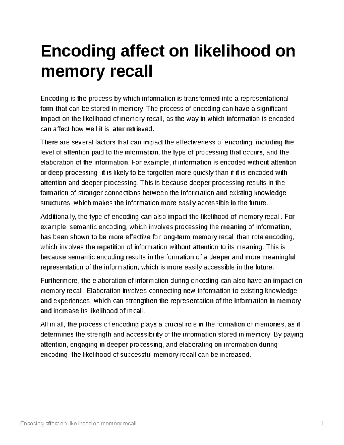 Encoding affect on likelihood on memory recall - The process of encoding can have a significant ...