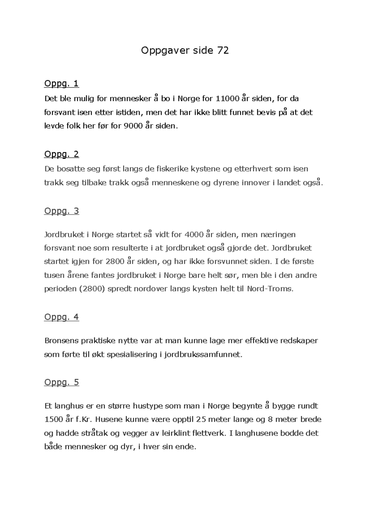 Oppgaver side 72 - hbbj - Oppgaver side 72 Oppg. 1 Det ble mulig for ...