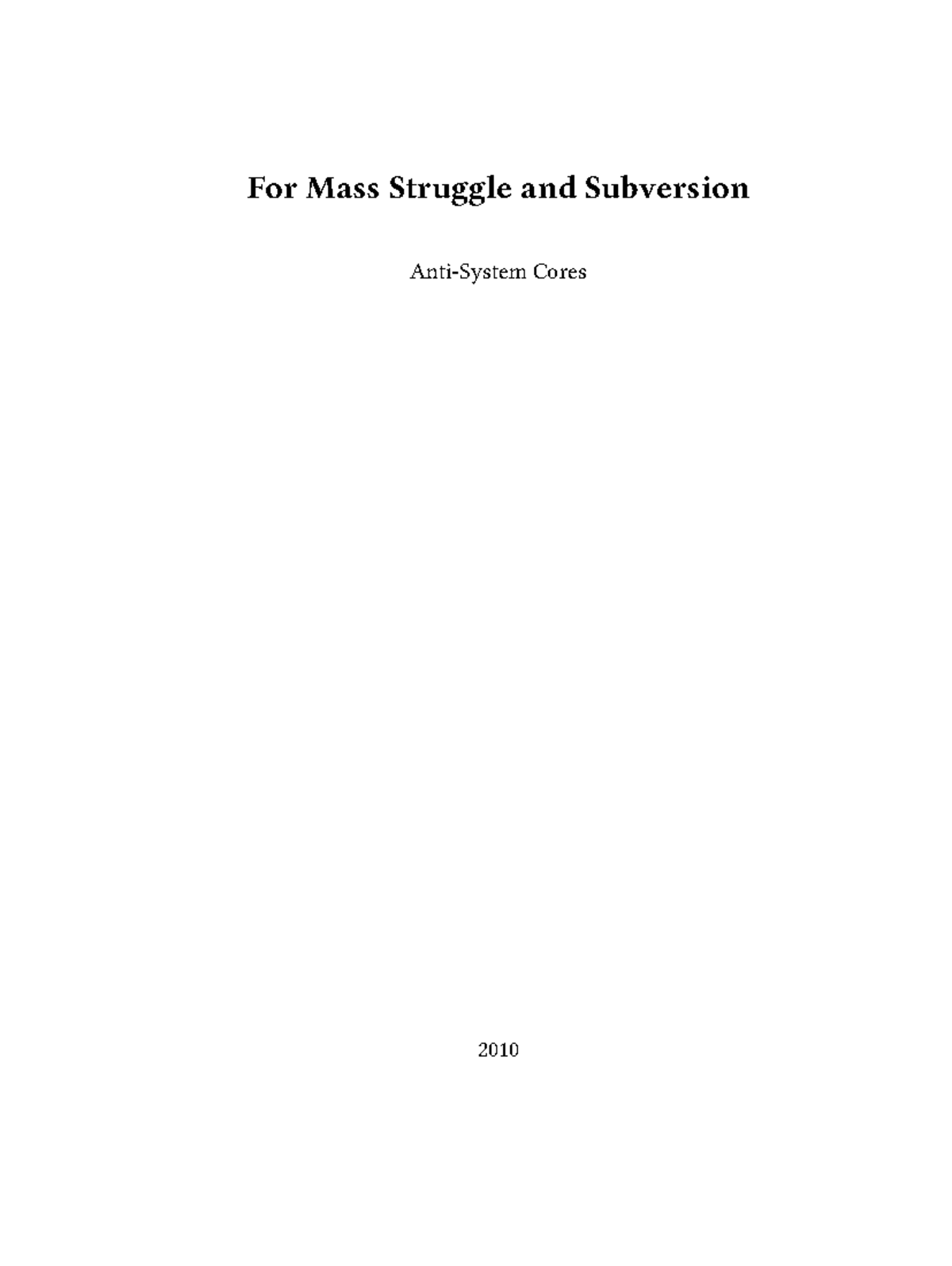Anti system cores for mass struggle and subversion - For Mass Struggle ...