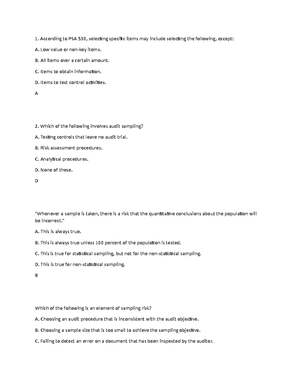 Audit 2 - Q and A - According to PSA 530, selecting specific items may ...