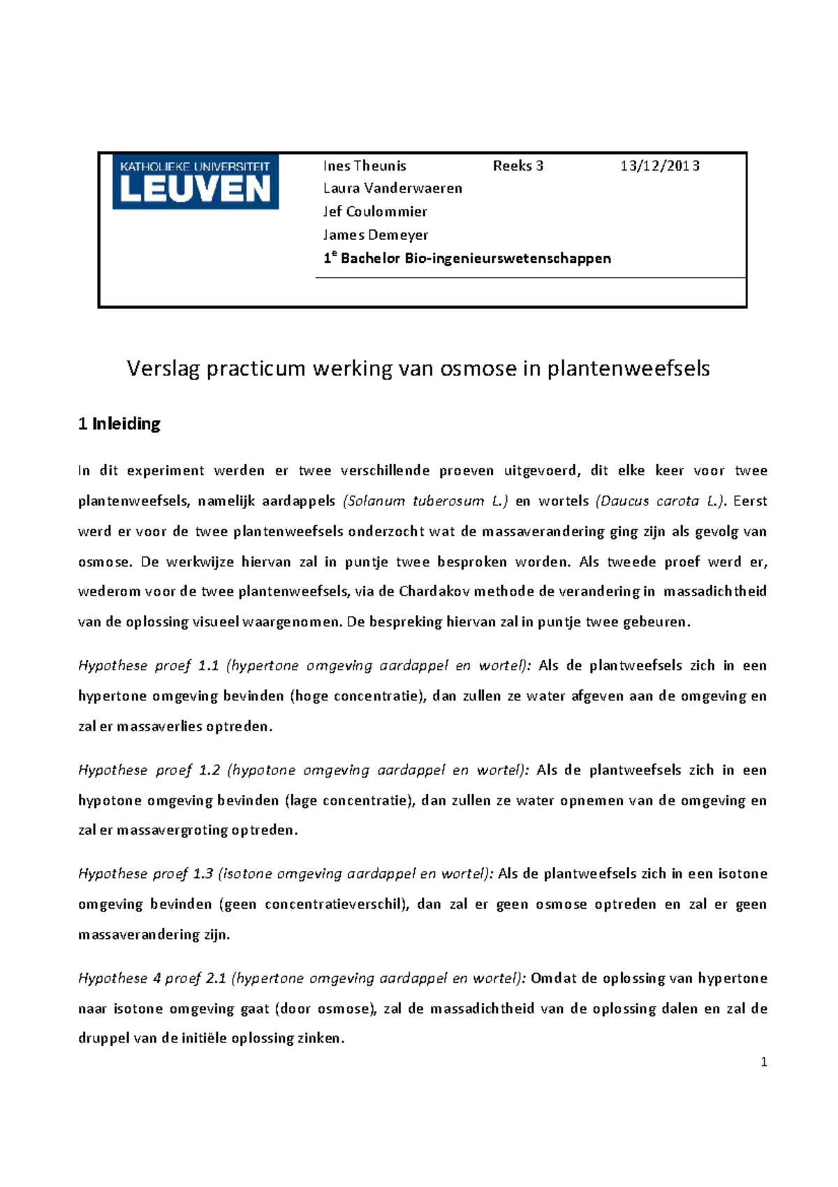 Practicum, verslag voor het practicum plantkunde, over osmose. (ook ...
