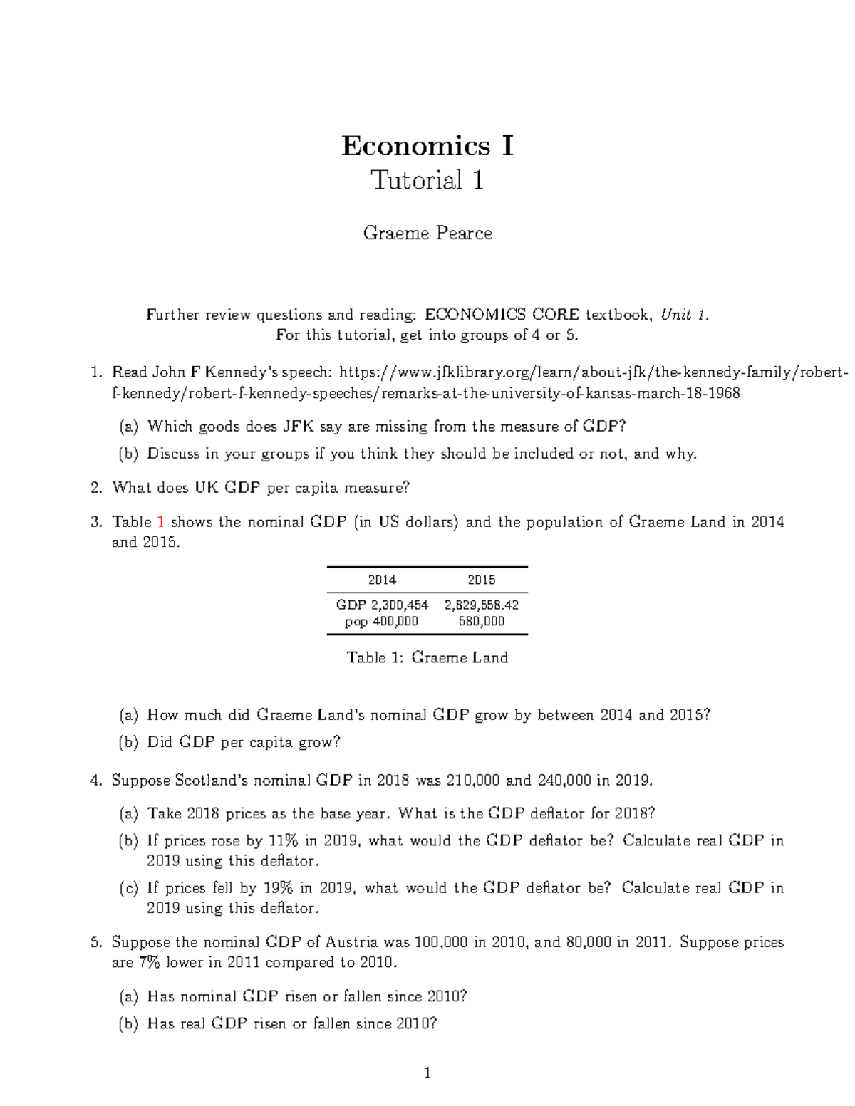 Tutorial 1 - Economics I Tutorial 1 Graeme Pearce Further review ...