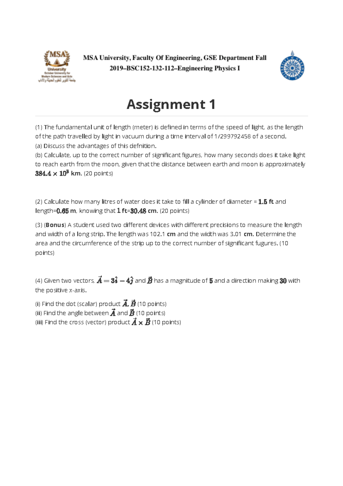 Assignment 1 fall 2019 - Assignment 1 (1) The fundamental unit of length (meter) is defined in ...