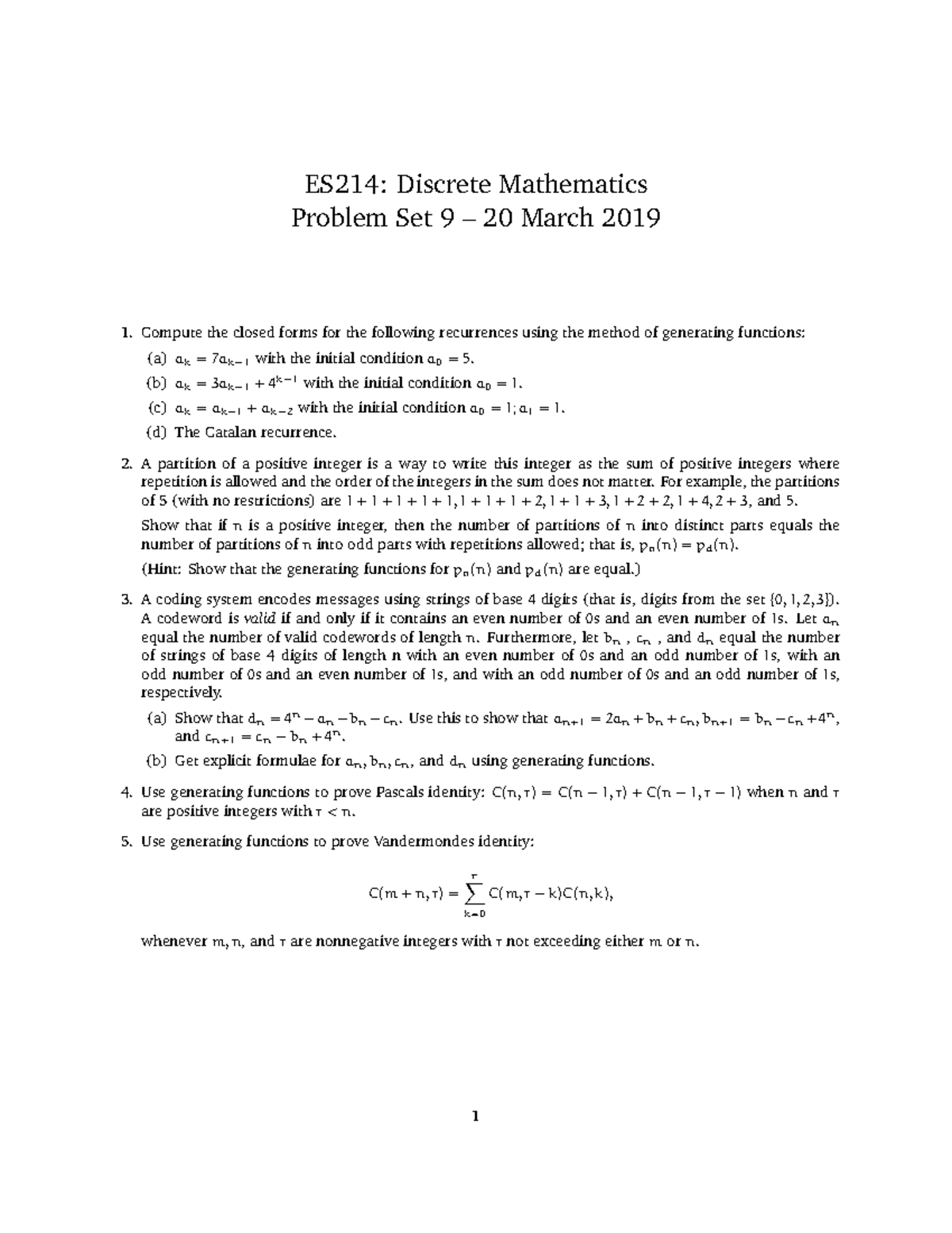 Tutorial 9 - ES214: Discrete Mathematics Problem Set 9 – 20 March 2019 1. Compute the closed ...
