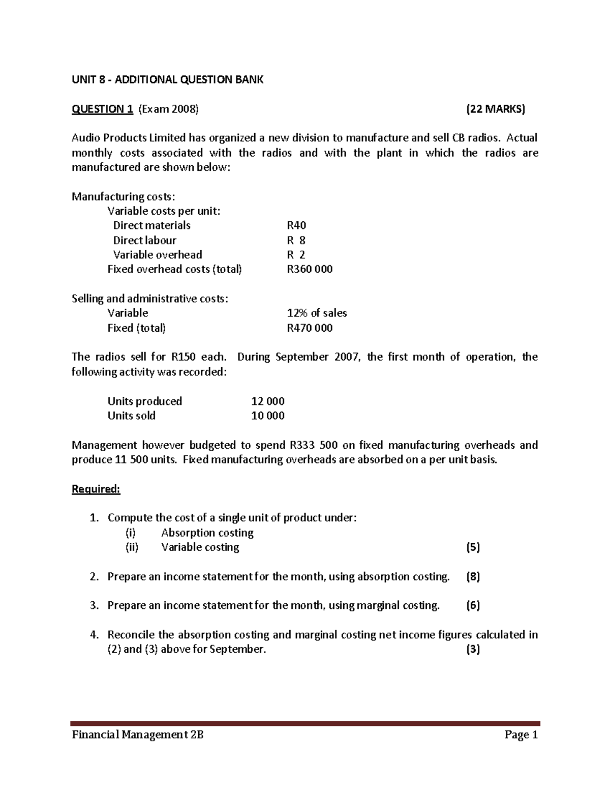 Question BANK FOR AFM - UNIT 8 - ADDITIONAL QUESTION BANK QUESTION 1 (Exam 2008) (22 MARKS ...