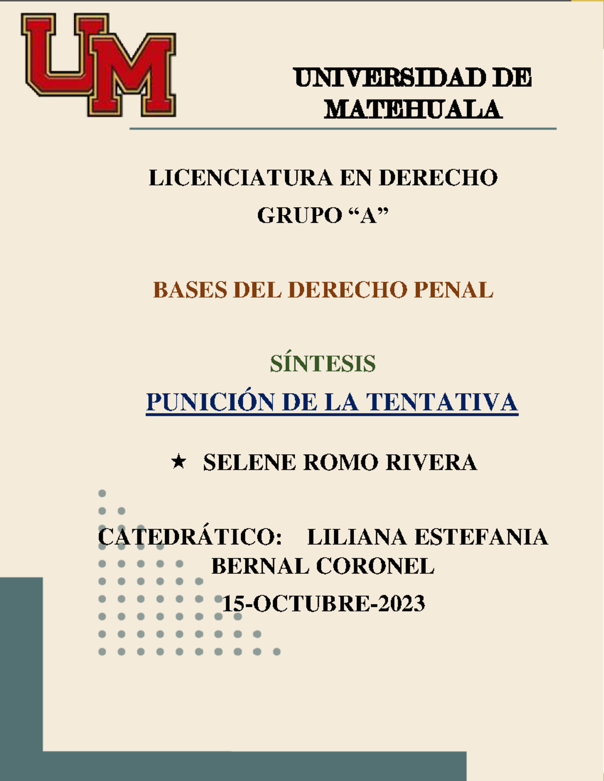 Punición DE LA Tentativa - LICENCIATURA EN DERECHO GRUPO “A” BASES DEL ...